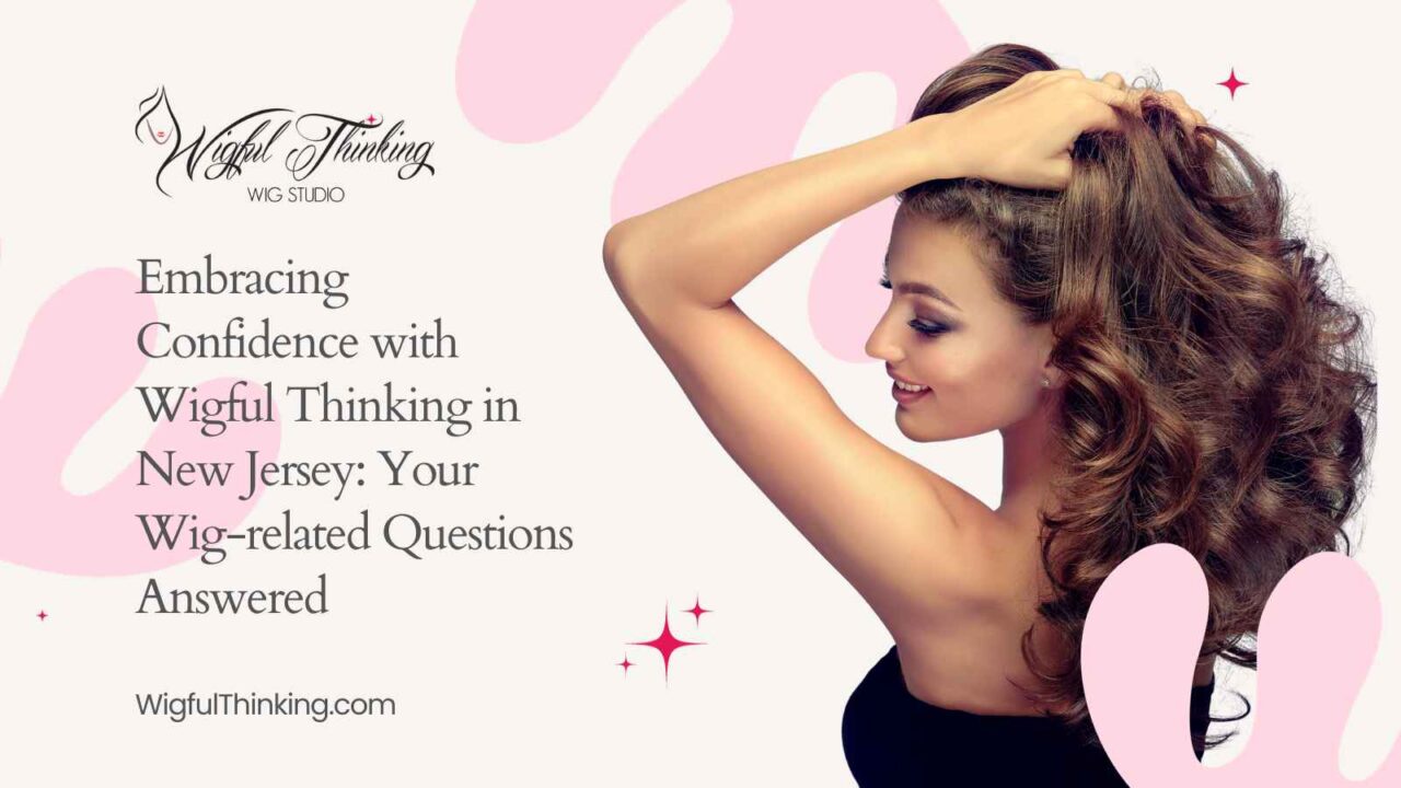 Your Wig-related Questions Answered - Embracing Confidence with Wigful ...